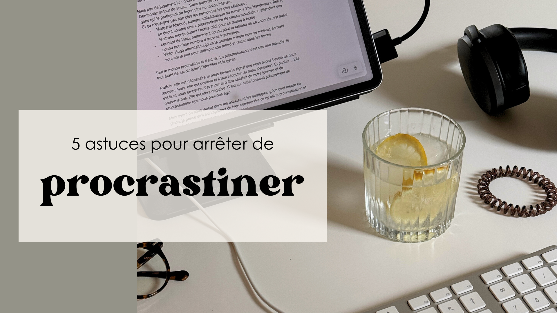 5 astuces pour arrêter de procrastiner - A bit of Spice Blog
